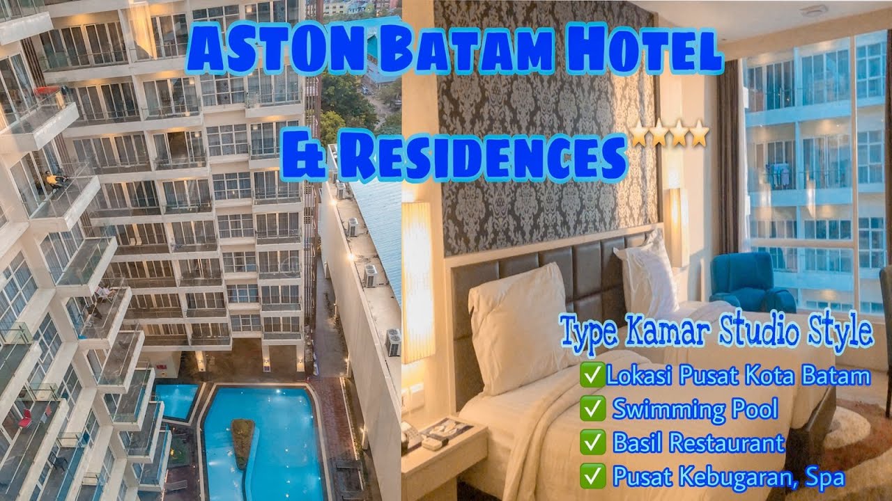 REVIEW ASTON BATAM HOTEL & RESIDENCES - YouTube