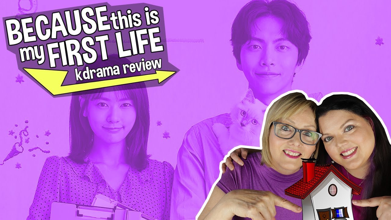 Because This Is My First Life (이번 생은 처음이라) - KDrama Review - YouTube