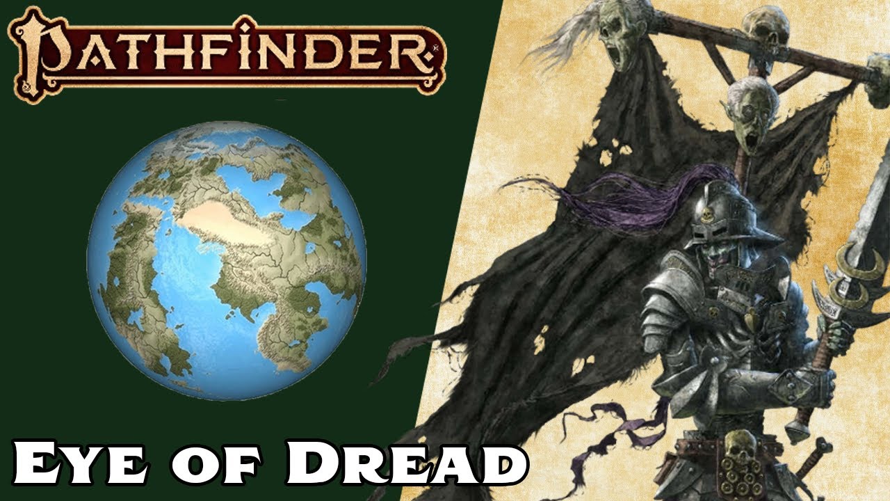 Pathfinder 2e Lore | Eye of Dread | Where in the World? - YouTube