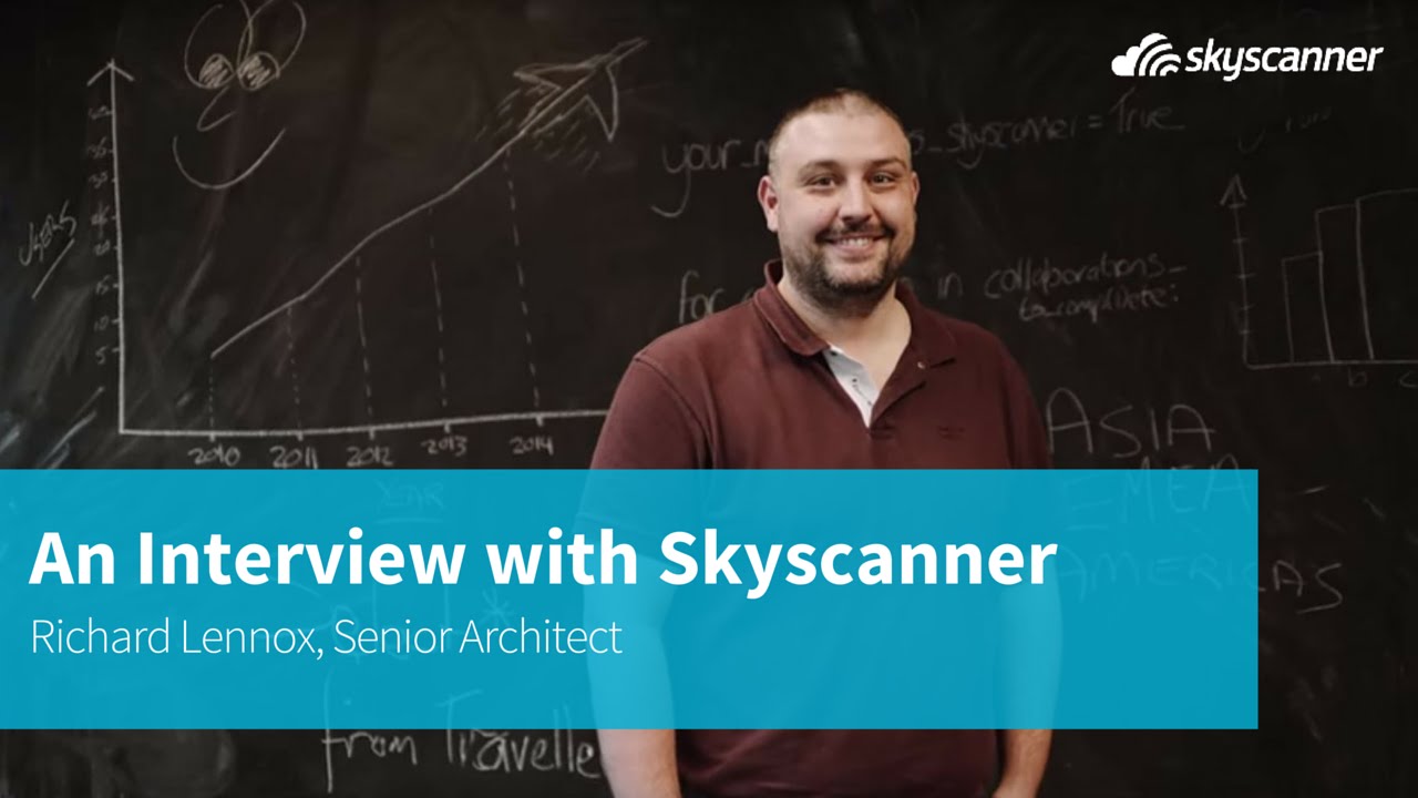 An Interview with a Skyscanner Employee - Richard Lennox, Senior ...