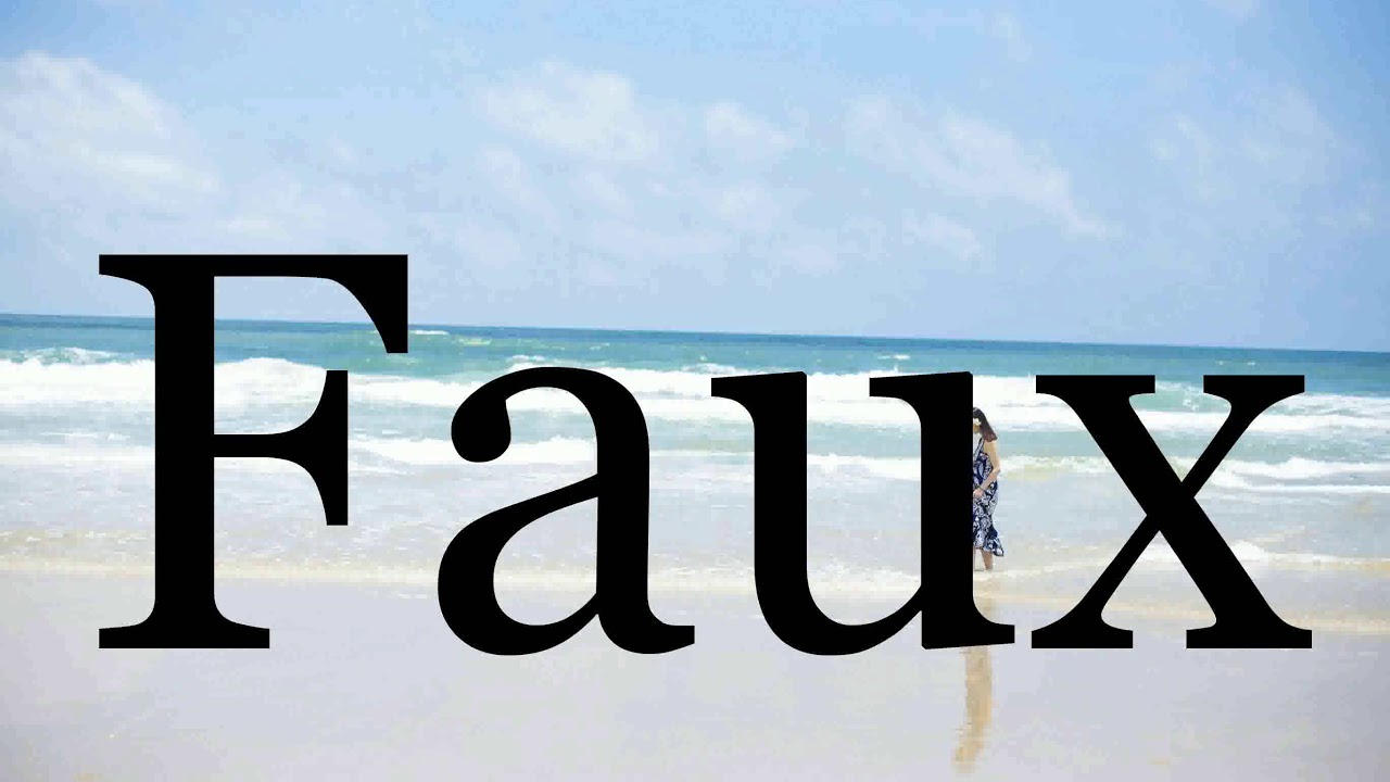 How To Pronounce Faux Pronunciation Of Faux YouTube how-to-pronounce-faux-pronunciation-of-faux-youtube