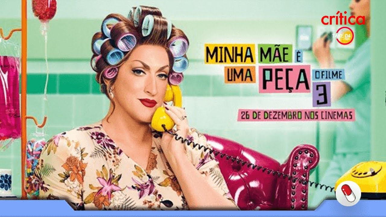 Minha MÃe É Uma PeÇa 3 Crítica Sem Spoilers Youtube