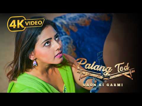 Gaon Ki Garmi - 4k Video | New Web Series 2026 |Palang Tod Popular Series 2026 |Mahi Kaur Love Story