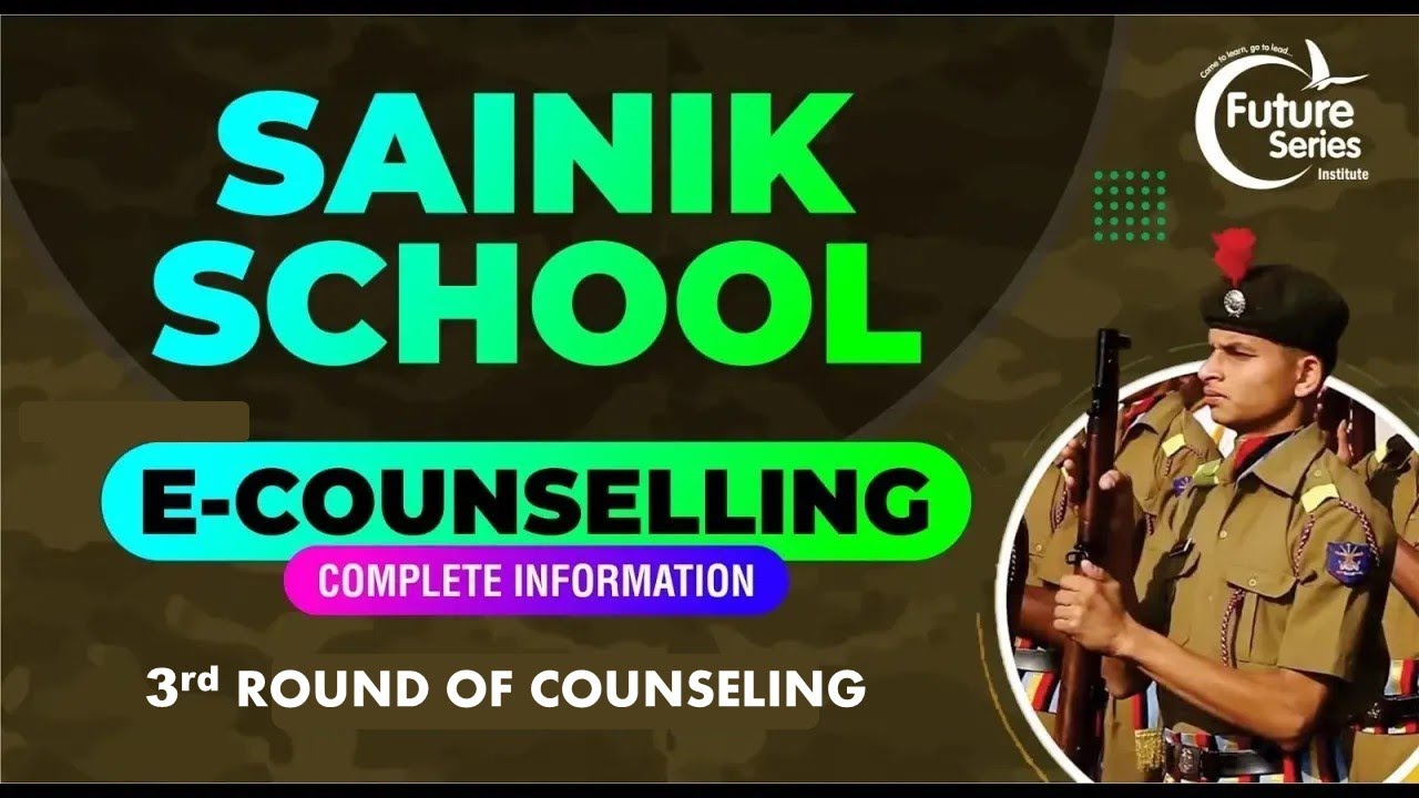 3rd ROUND OF E-COUNSELLING SAINIK SCHOOL | E-COUNSELLING UPDATE | ROUND ...