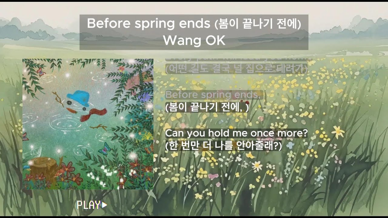 1시간 듣기 | Before spring ends – Wang OK | 영어&한글 가사 Lyric video - YouTube