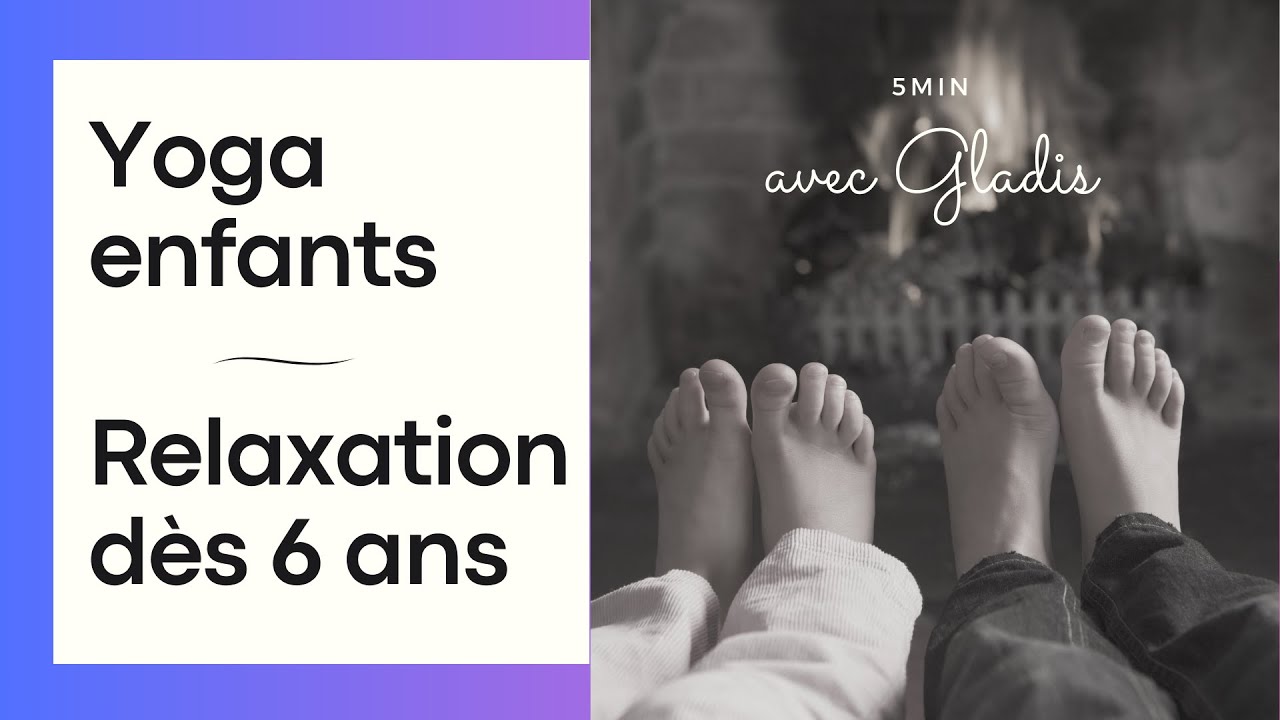 Relaxation enfants - 6 ans et plus - YouTube