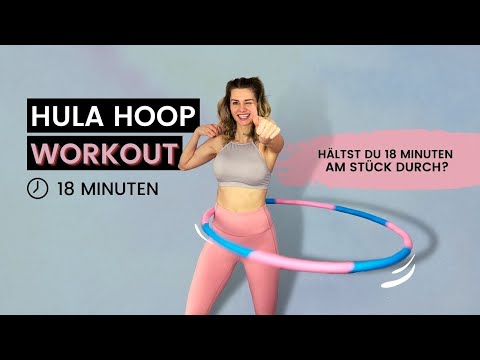 Hula Hoop Workout | 18 Minuten Hula Hoop ohne Pause | Wie lange hältst Du durch?