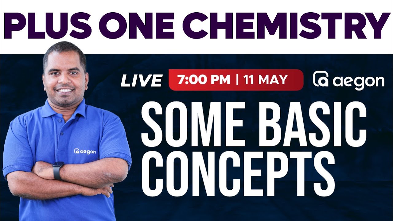 PLUS ONE | CHEMISTRY | SOME BASIC CONCEPTS | AEGON LEARNBING | LIVE ...