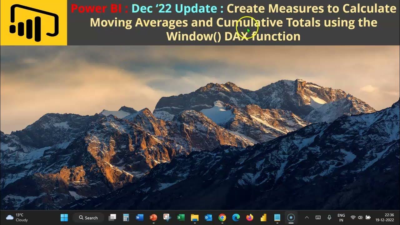 Power BI : Dec ‘22 Update : Calculate Moving Averages &Cumulative Totals using the Window ...