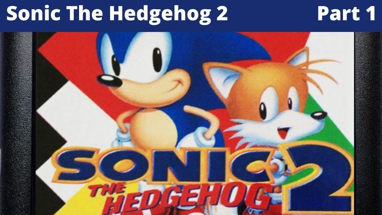 Sonic 2 - Sega Genesis - Part 1 - YouTube