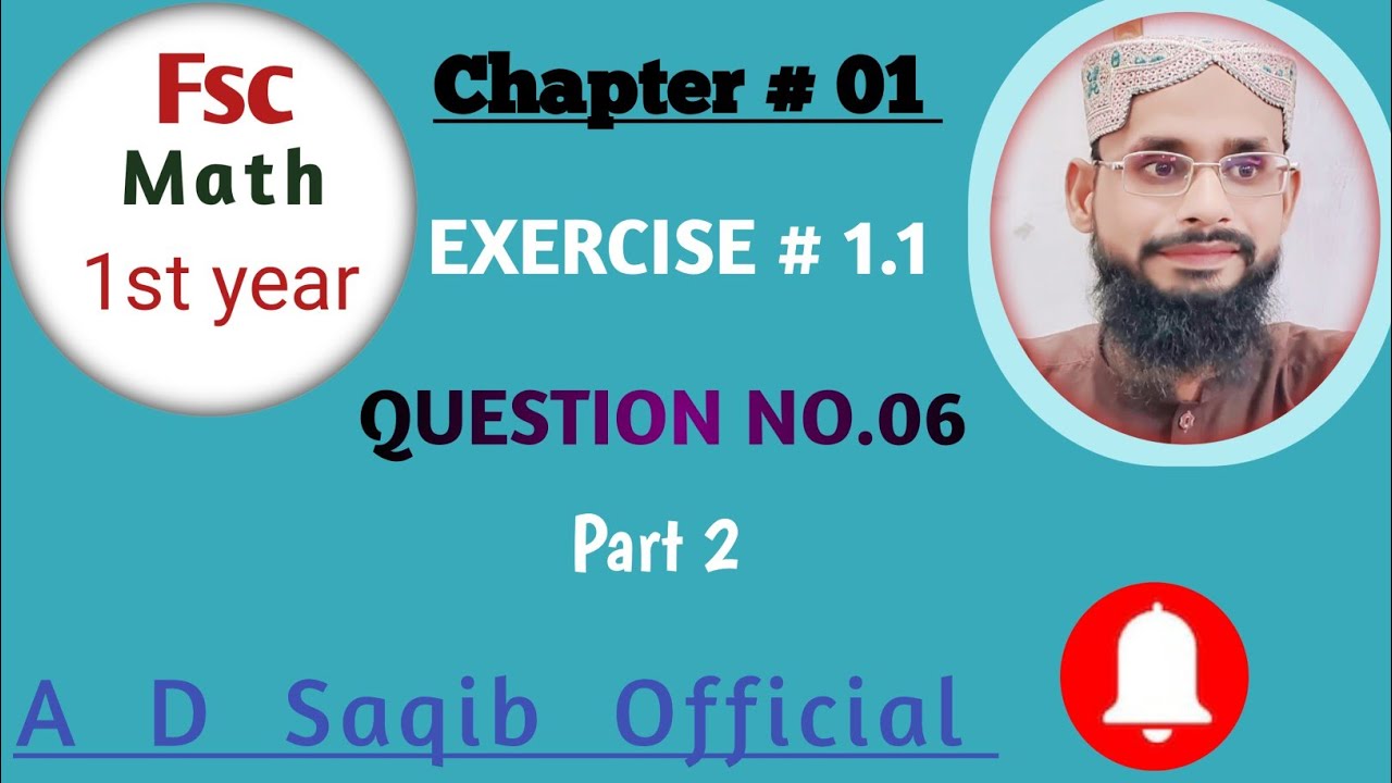 Fsc part 1 Math | Exercise 1.1 |Question No.06 part 2 /1st year/ - YouTube