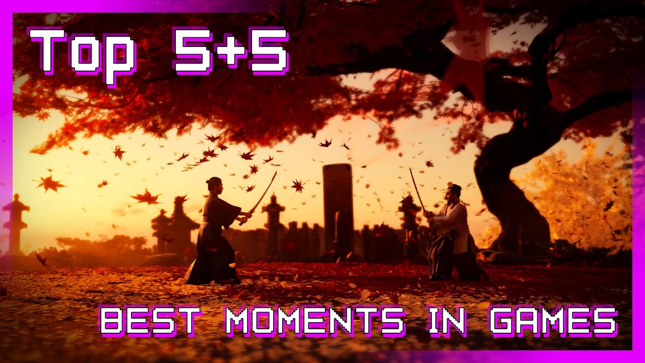 Top 5+5 - Best moments in games - YouTube