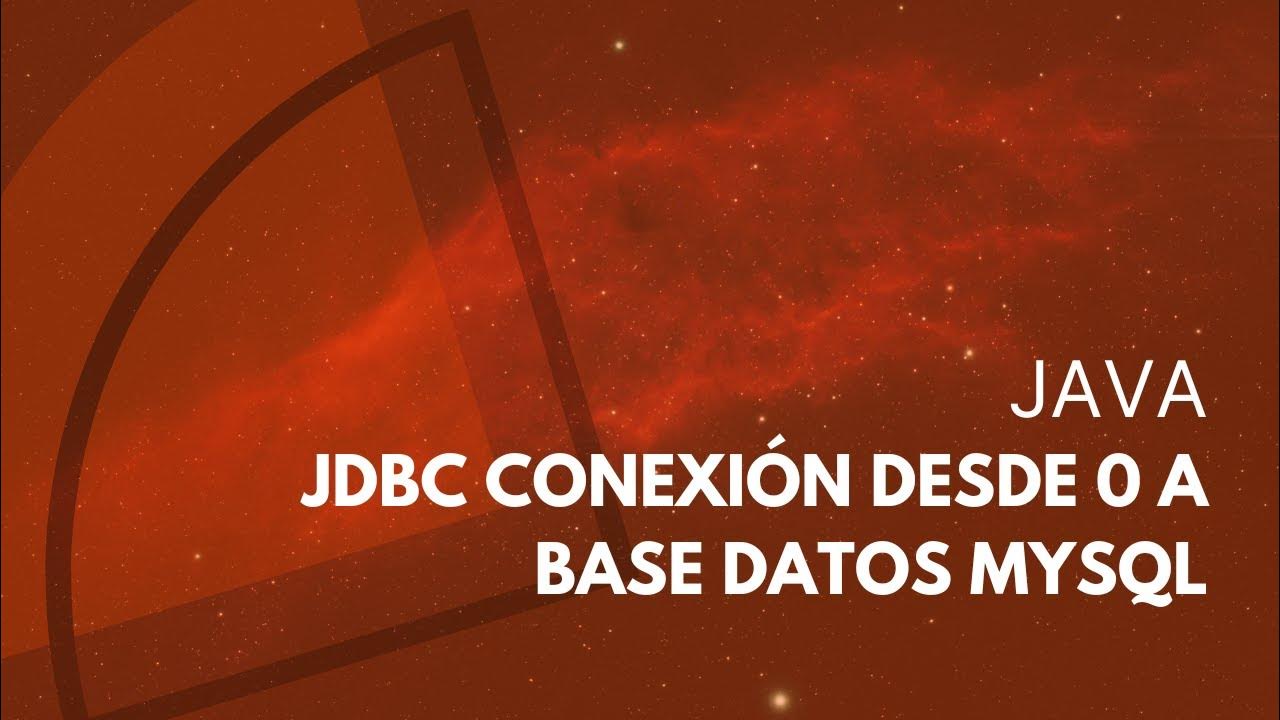 JAVA VI JDBC CONEXIÓN DESDE 0 A BASE DATOS MYSQL. - YouTube