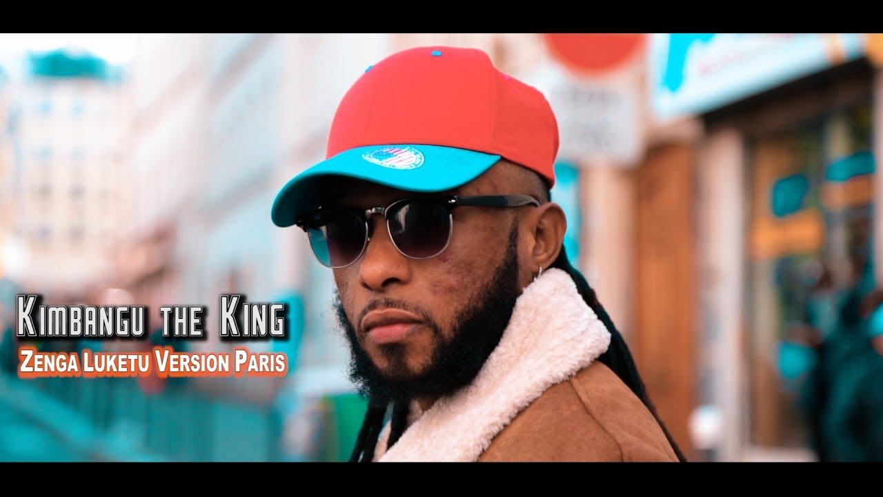 Kimbangu The King - Zenga Luketu Version Paris ( Clip Officiel) HD ...