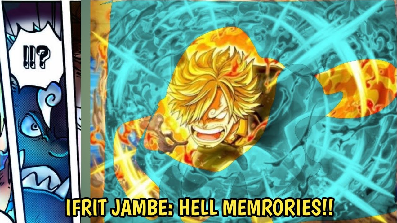 BADASS! IFRIT JAMBE HELL MEMORIES! TEKNIK BARU SANJI DGN API BIRU BERHASIL HANCURKAN S SHARK ...