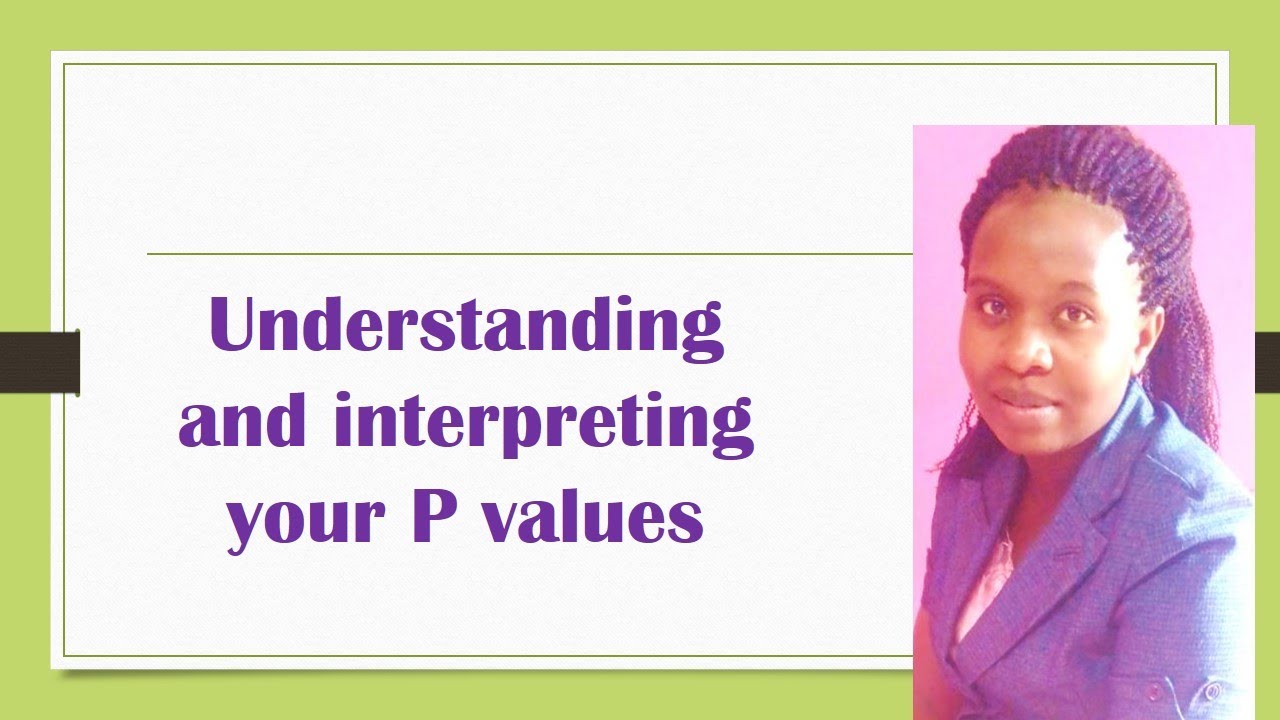 Understanding and Interpreting P values - YouTube