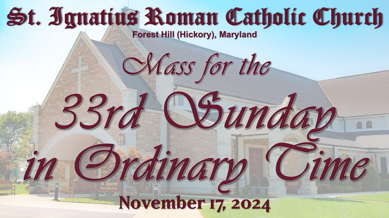 Mass for the 33rd Sunday in Ordinary Time - YouTube