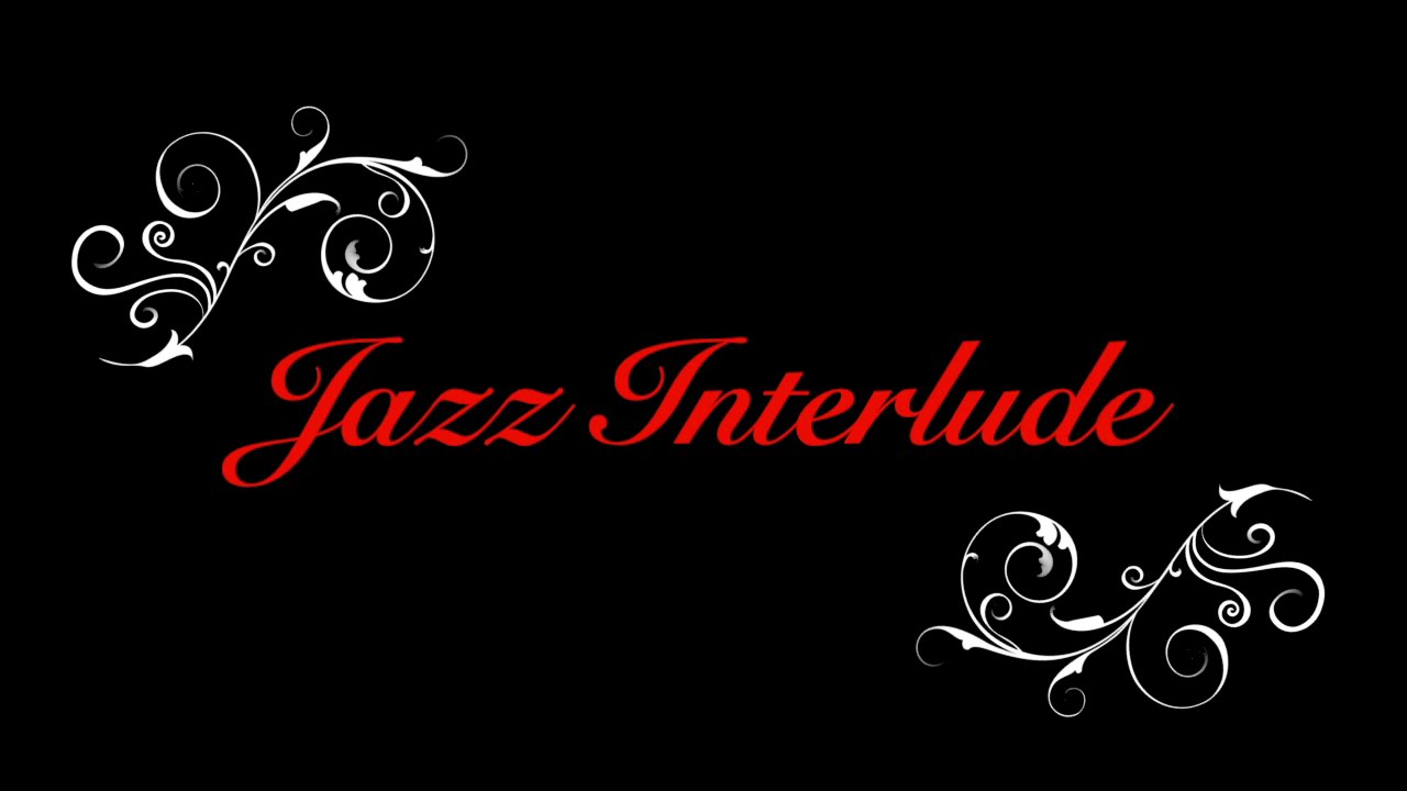 Jazz Interlude - YouTube
