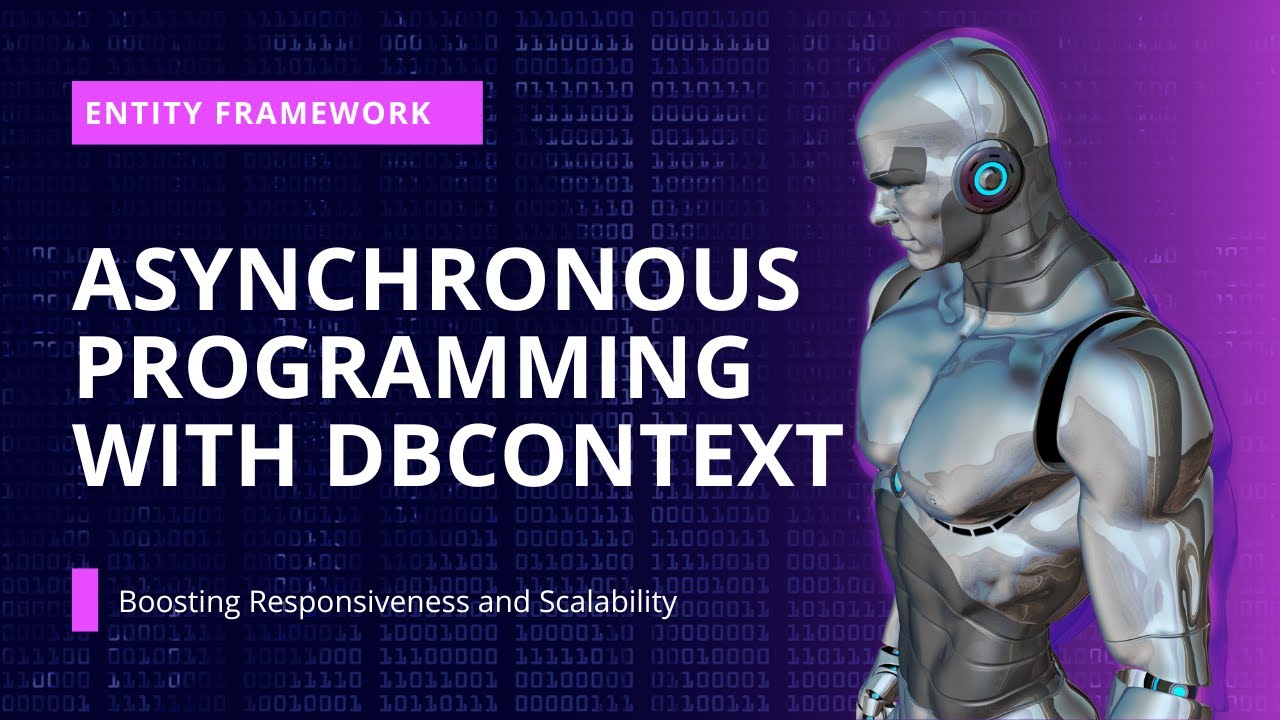 Asynchronous Programming With Dbcontext In Entity Framework Boosting 0998