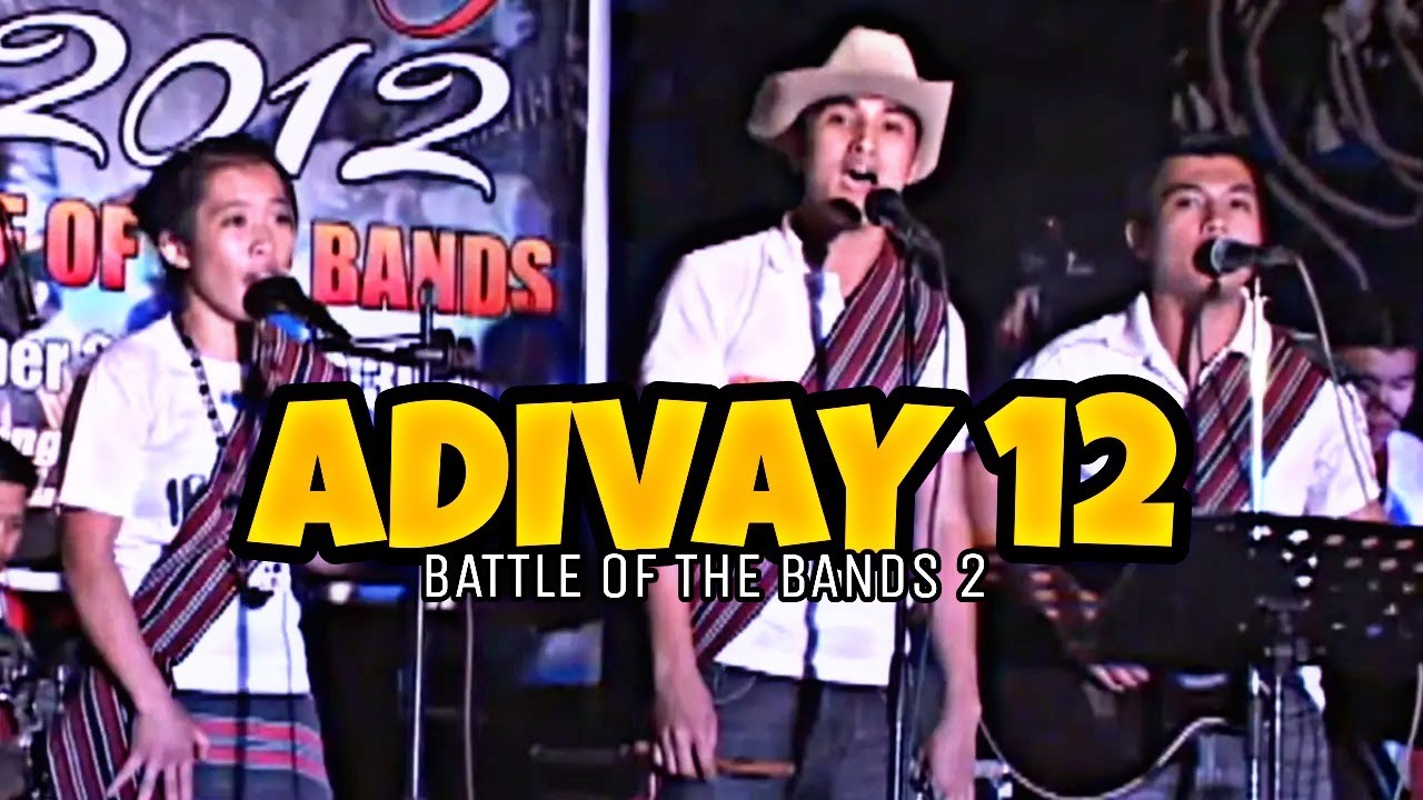 ADIVAY 2012 BATTLE OF THE BANDS 2 (Official Pan-Abatan Records) 2nd ...