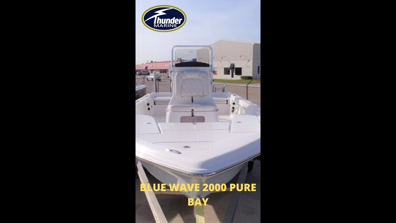 Best Bay Boat - Blue Wave 2000 Pure Bay - YouTube