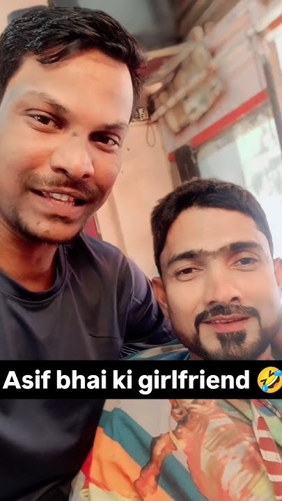 Asif bhai ki girlfriend #comedy #comedyfilms #funny #comedyscript #youtubeshorts #love @YouTube ...