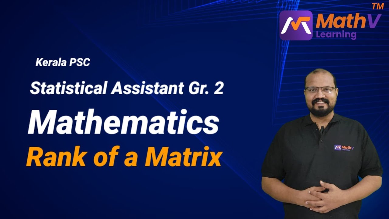 Rank of a Matrix - Statistical Assistant Gr.2- HST Mathematics- #keralapsc MathV Learning - YouTube