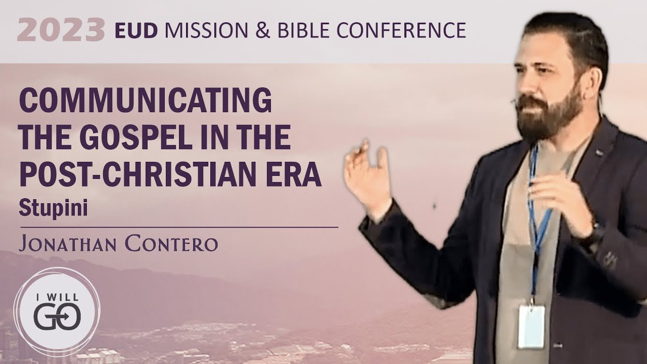 Jonathan Contero: Communicating the Gospel in the Post-Christian Era ...
