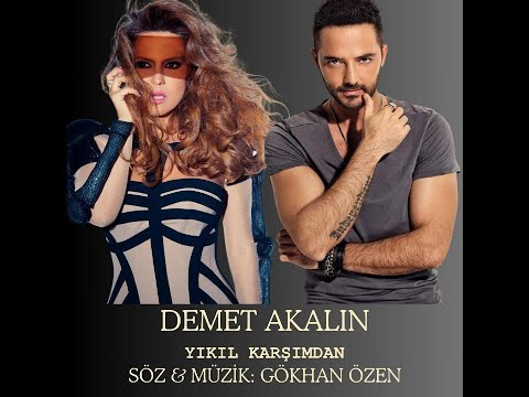Demet Akalın - Yıkıl Karşımdan (Gökhan Özen İmzalı Şarkılar)
