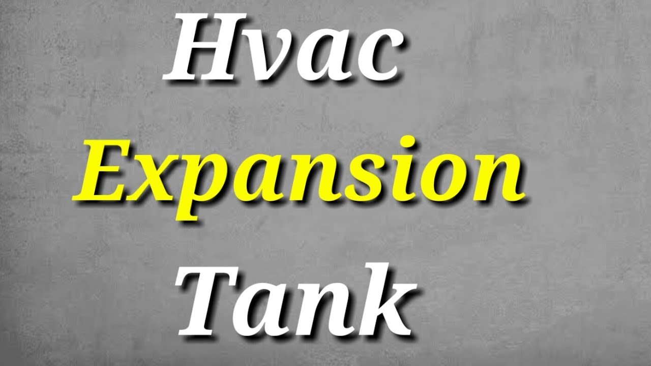 Hvac Expansion Tank System | Hvac Simplified | Hvac Basics | Hvac ...