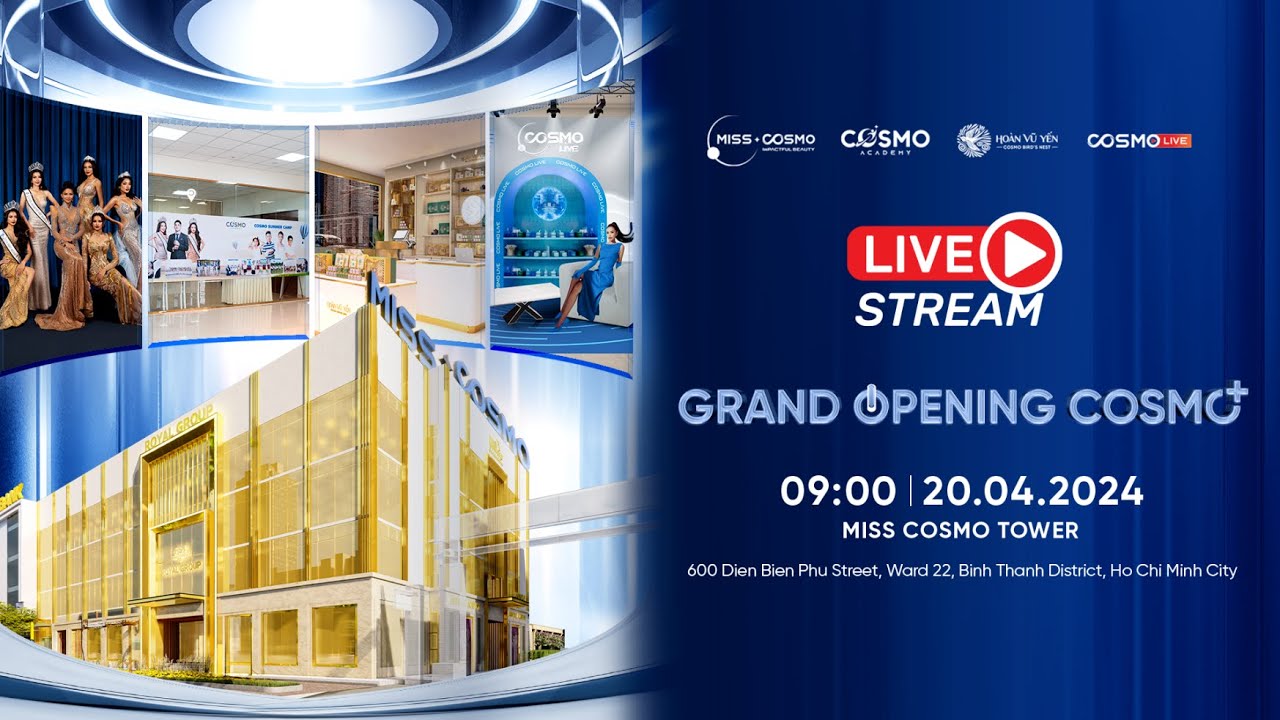 🔴LIVESTREAM | SỰ KIỆN RA MẮT THƯƠNG HIỆU QUỐC TẾ COSMO+ GIAI ĐOẠN 1 TẠI ...
