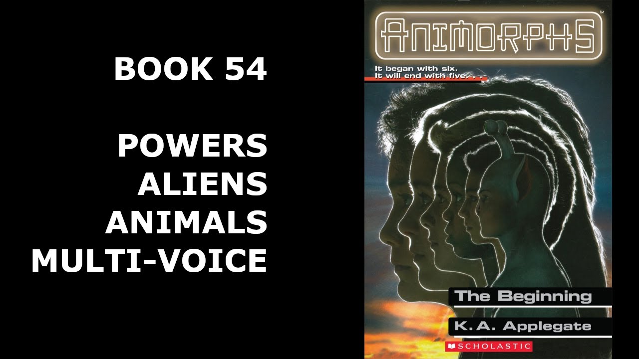 NTTS: Animorphs | Book 54 The Beginning - YouTube