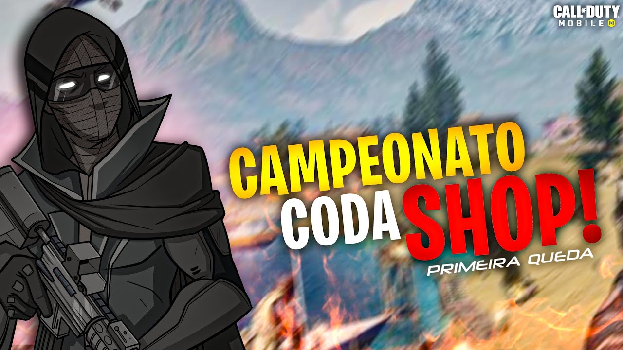 CAMPEONATO CODASHOP CLASSIFICATÓRIAS (PRIMEIRA/SEGUNDA QUEDA) - COD ...