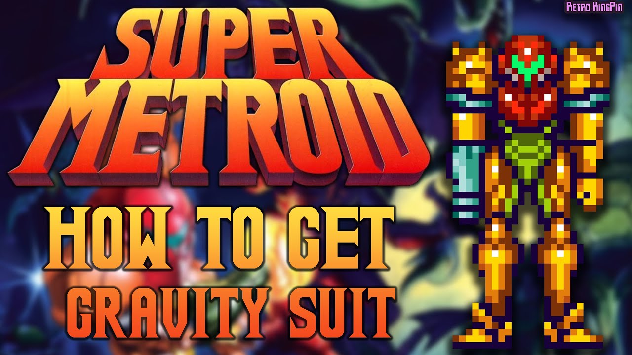 How To Get The Gravity Suit In Super Metroid - Maridia Location Guide ...