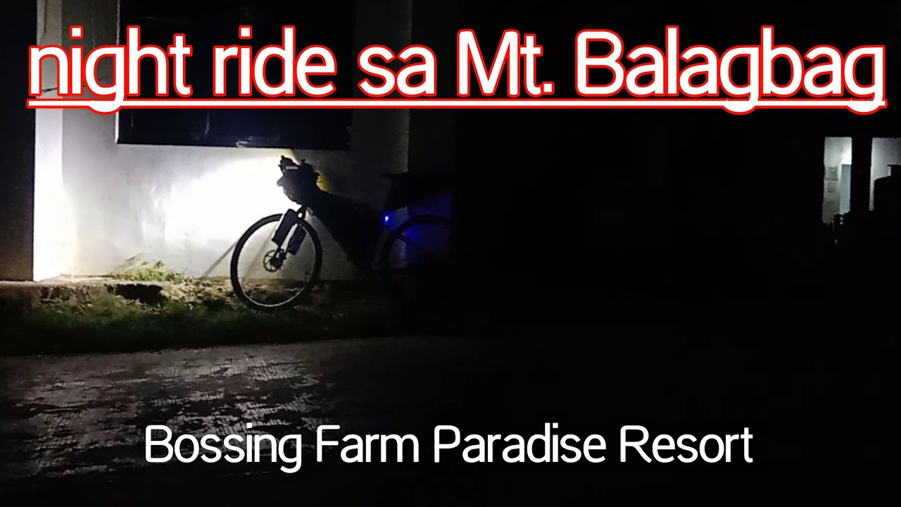 Mt. Balagbag loop 2022 Part1 | Bossing Farm Paradise Resort | Rodriguez ...