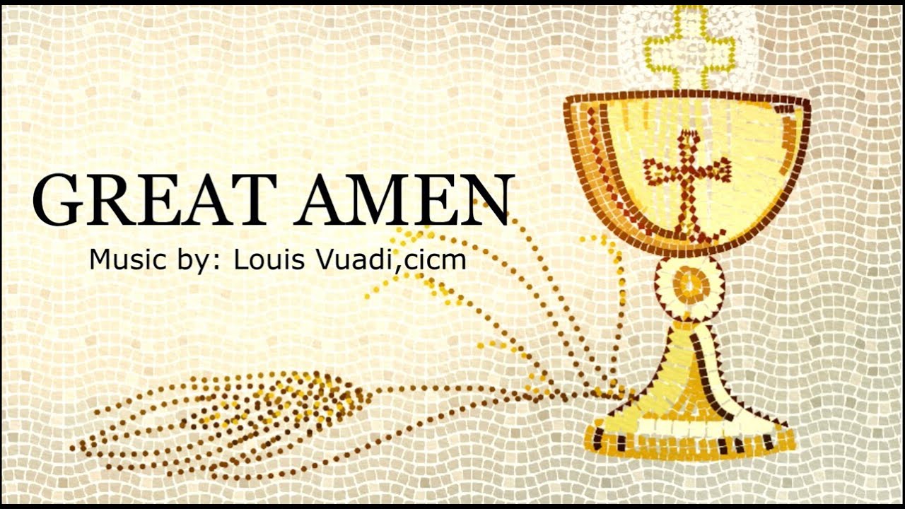 GREAT AMEN- Louis Vuadi,cicm - YouTube