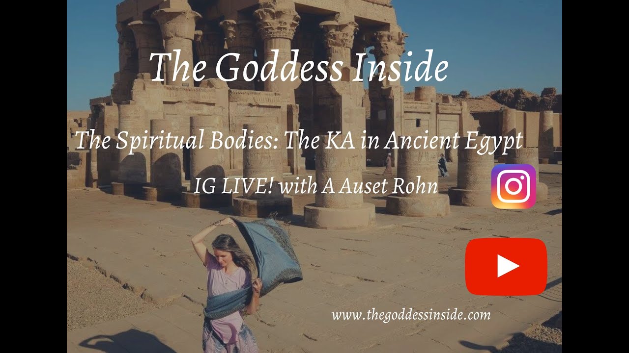 IG LIVE Series The Spiritual Bodies The KA In Ancient Egypt YouTube ig-live-series-the-spiritual-bodies-the-ka-in-ancient-egypt-youtube