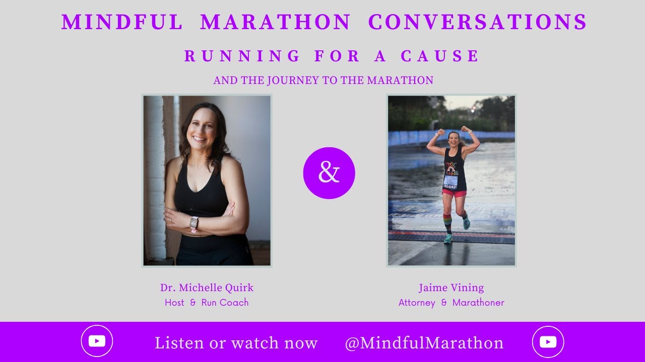 Running for a Cause & the Journey to the Marathon, with Jaime Vining ...