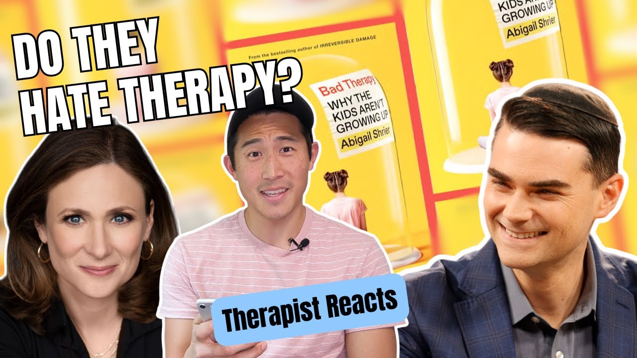 Ben Shapiro and Abigail Shrier Attack Therapy! Therapist Reacts - YouTube