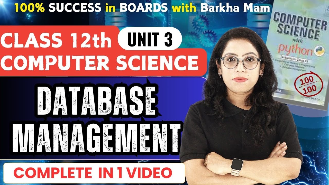 🔥 Class 12 CS DBMS FULL UNIT 3 in 1 Shot 🚀 | Practical + Theory |SQL ...