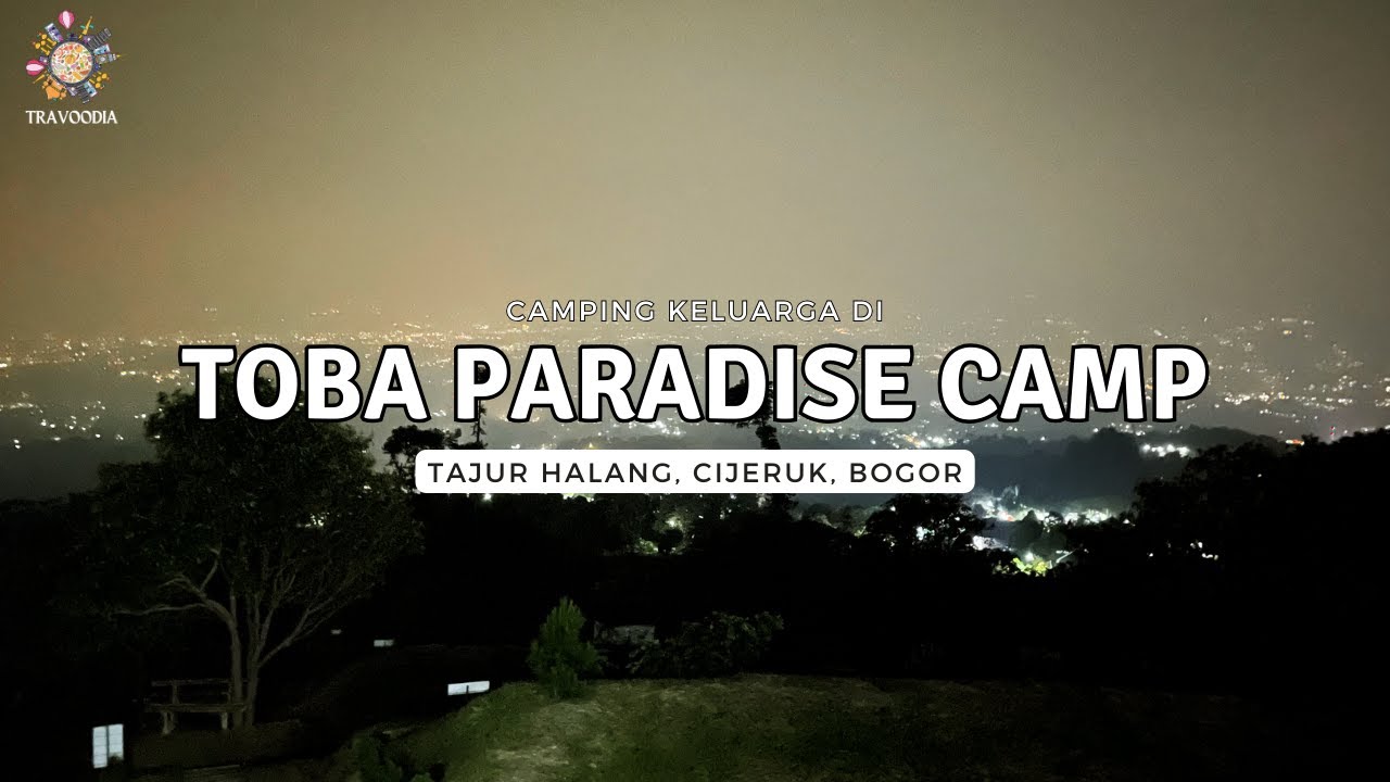 Camping Keluarga di Toba Paradise Camp | Bisa Campervan | Bisa Trekking ...