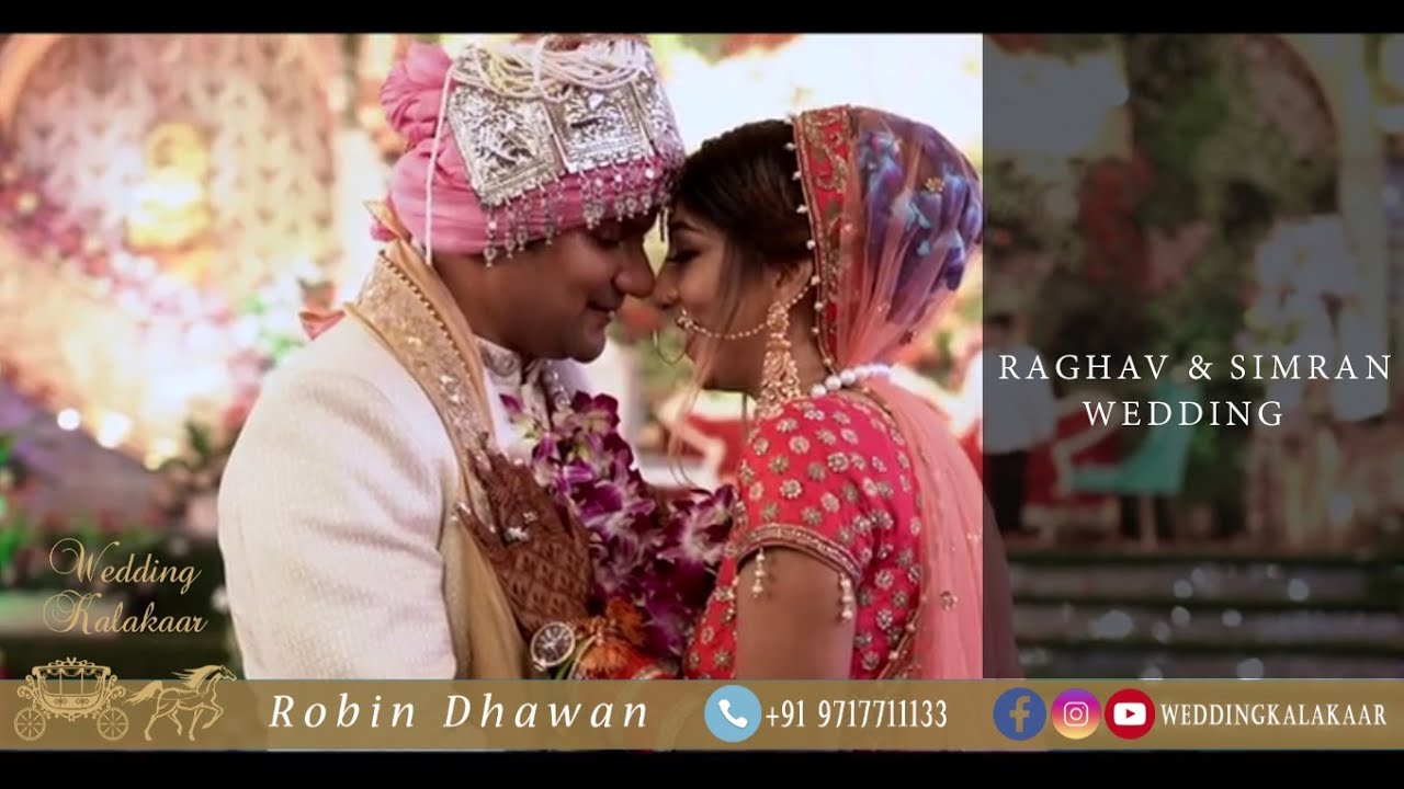 Raghav & Simran Wedding | Wedding Kalakaar - YouTube