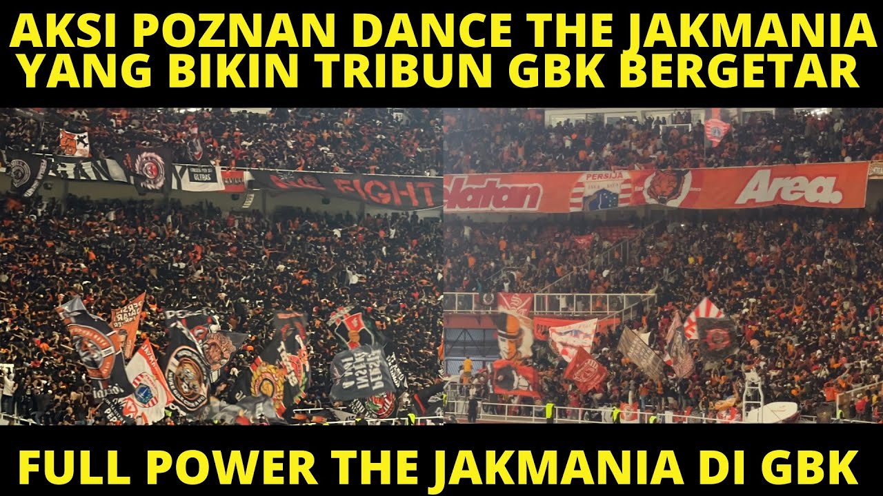 AKSI POZNAN DANCE PULUHAN RIBU THE JAKMANIA YANG GETARKAN TRIBUN GBK DI ...