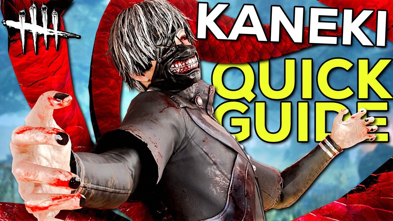 DBD Kaneki Guide – Quick and Easy Tips - YouTube