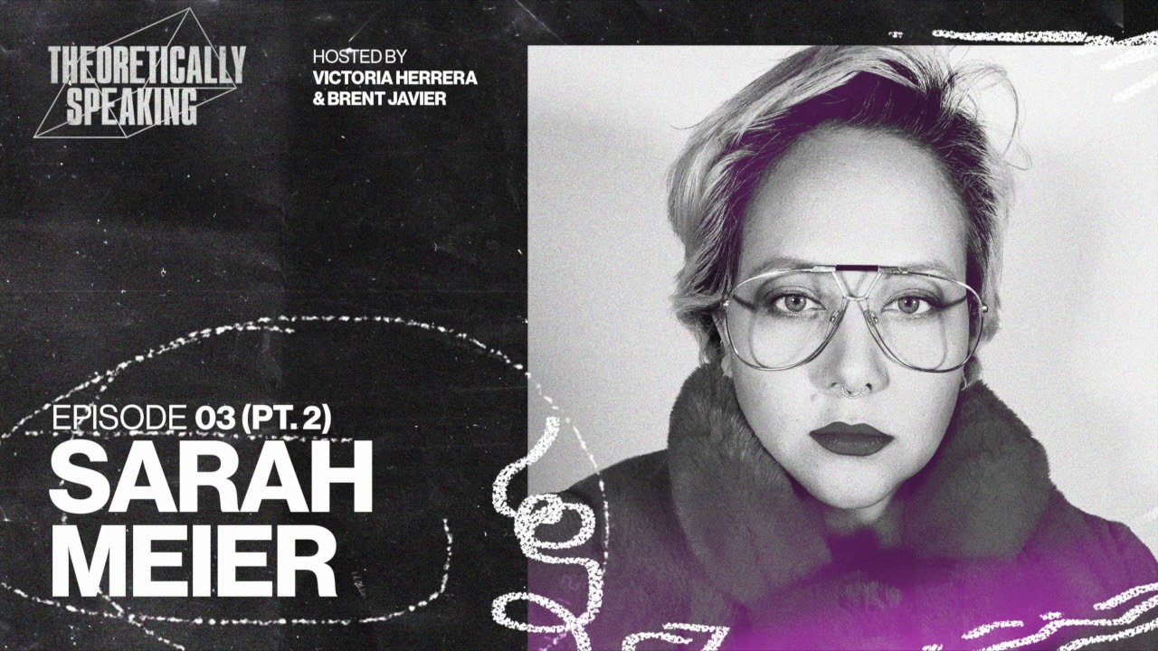 Theoretically Speaking Ep. 4 - Sarah Meier: Part 2 - Raising ...