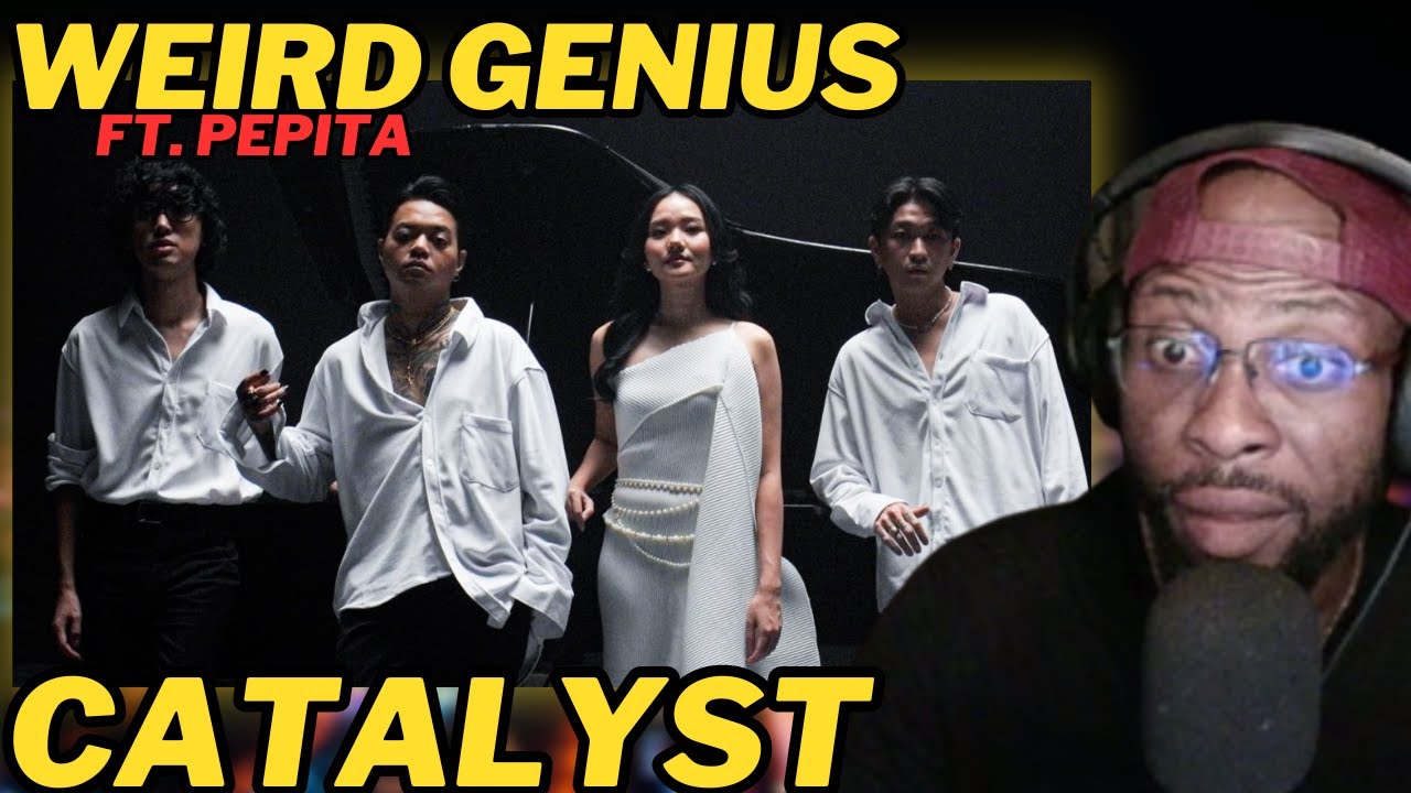 WEIRD GENIUS FT. PEPITA - CATALYST | REACTION - YouTube