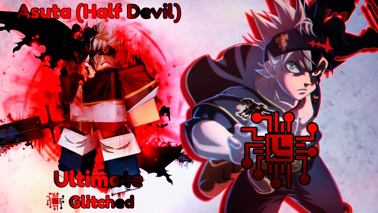 Max Skill Tree Glitched Asta Half Devil Showcase in Anime Last Stand ...