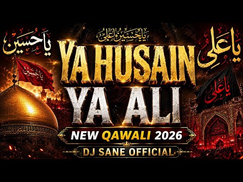 YA HUSAIN YA ALI ❤️ | Dil Ko Chhoo Lene Wali NEW QAWALI 2026 | DJ SANE OFFICIAL