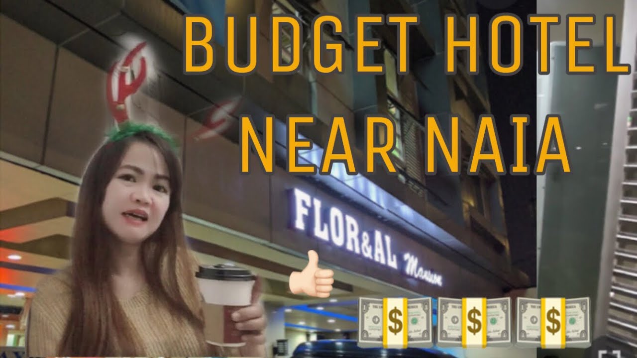 CHEAPEST HOTEL IN PASAY | NEAR AIRPORT - NAIA | FLOR-AL MANSIONS + How ...