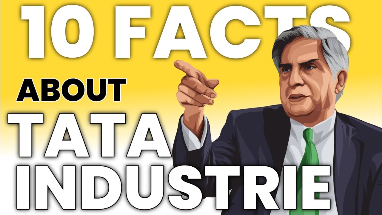 Tata Industrie के 10 जबरदस्त Facts | How Big Tata Industries ...